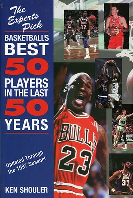 Experts Pick Basketball's Best 50 Players in the Last 50 Years | Book ...