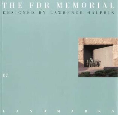 07 The FDR Memorial | Book by David Dillon | Official Publisher Page ...