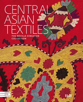 Central Asian Textiles | Book by Snezhanna Atanova, Tereza Hejzlarová ...