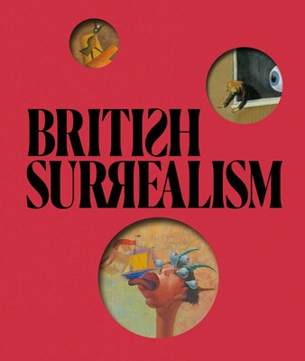 British Surrealism | Book by David Boyd Haycock, Sacha Llewellyn ...