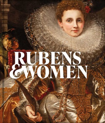 Rubens & Women | Book by Ben Beneden, Amy Orrock | Official Publisher ...