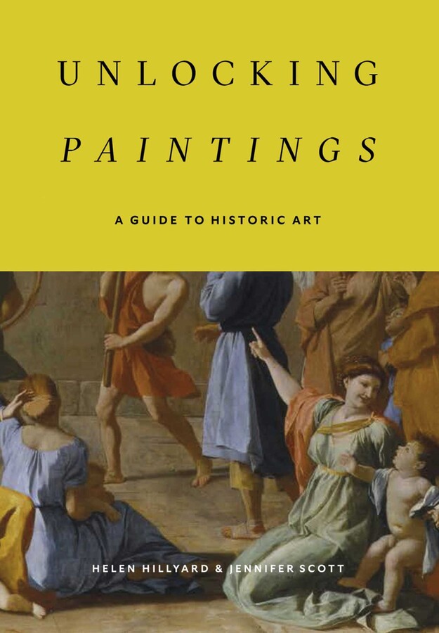 Unlocking Paintings | Book by Helen Hillyard, Jennifer Scott | Official ...