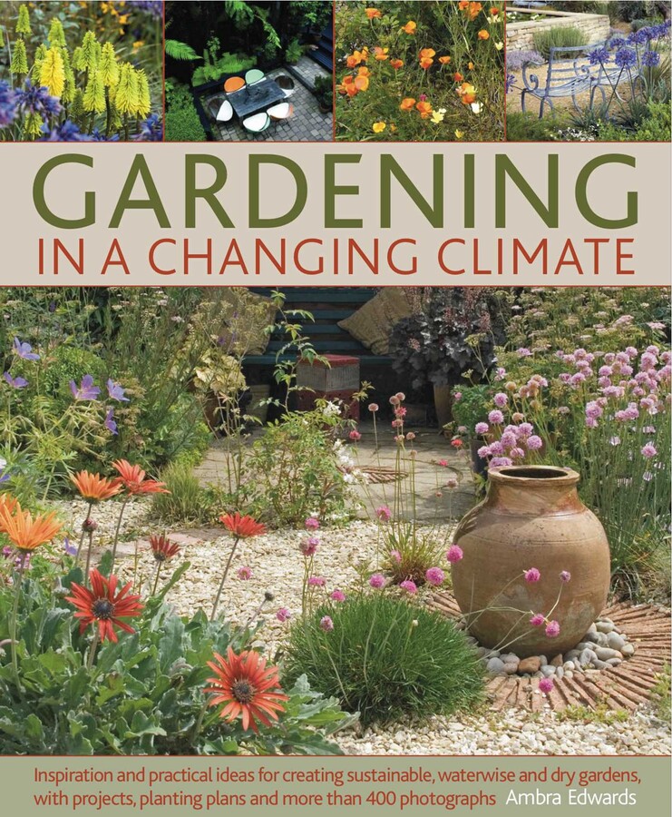 Gardening in a Changing Climate | Book by Ambra Edwards | Official ...