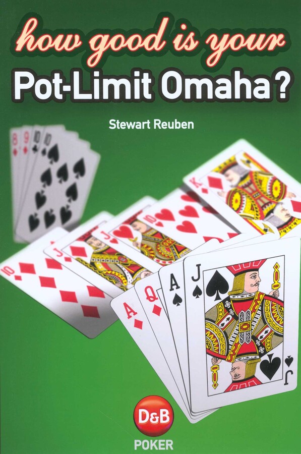 How Good is Your Pot-Limit Omaha? | Book by Stewart Reuben | Official ...