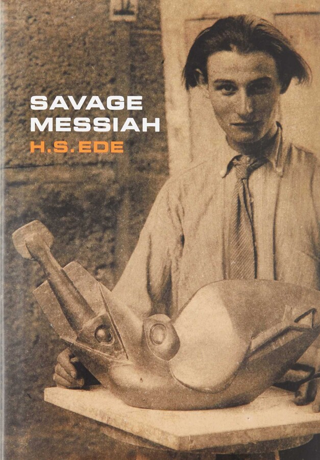 Savage Messiah | Book by H.S. Ede | Official Publisher Page | Simon ...