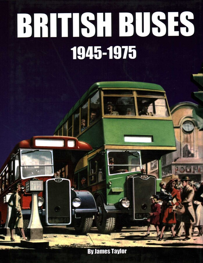 British Buses 1945-1975 | Book by James Taylor | Official Publisher ...