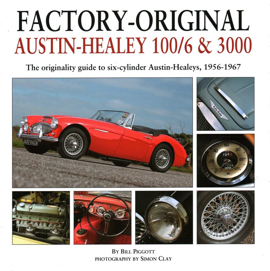 Factory-Original Austin-Healey 100/6 & 3000 | Book by Bill Piggott ...