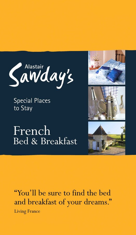 Special Places to Stay: French Bed & Breakfast | Book by Alastair ...