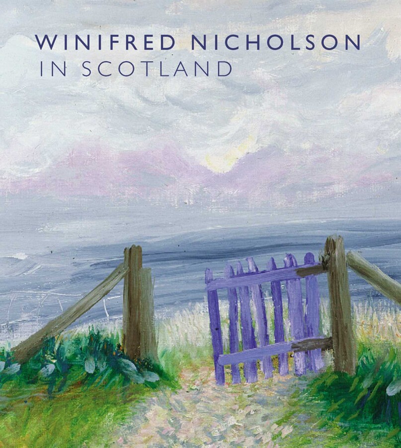 Winifred Nicholson in Scotland | Book by Alice Dewey | Official ...