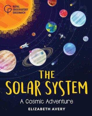 The Solar System | Book by Elizabeth Avery | Official Publisher Page ...
