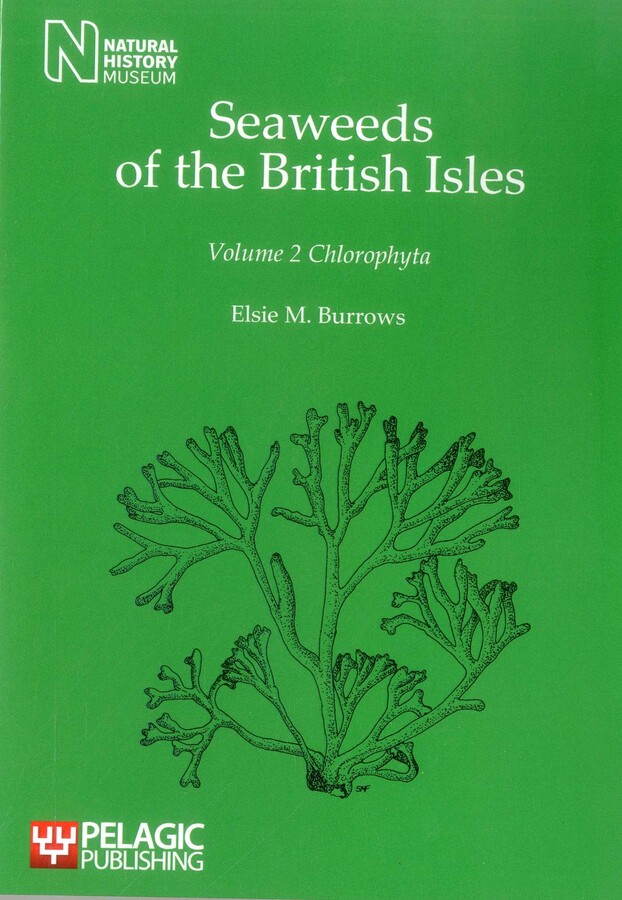 Seaweeds of the British Isles | Book by Elsie M Burrows | Official ...