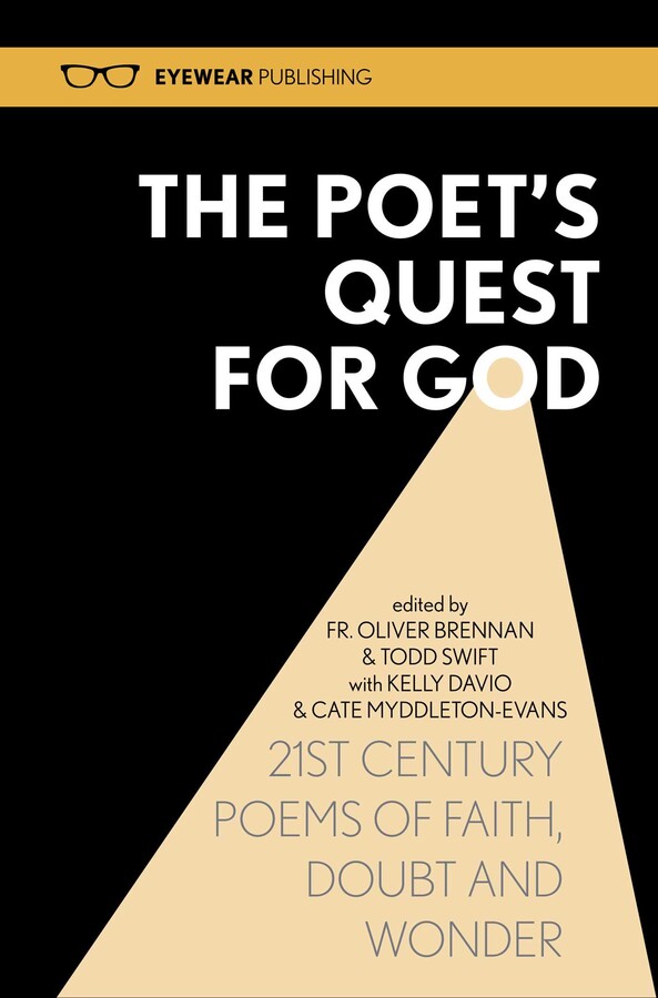 The Poet's Quest for God: 21st Century Poems of Faith, Doubt and Wonder ...