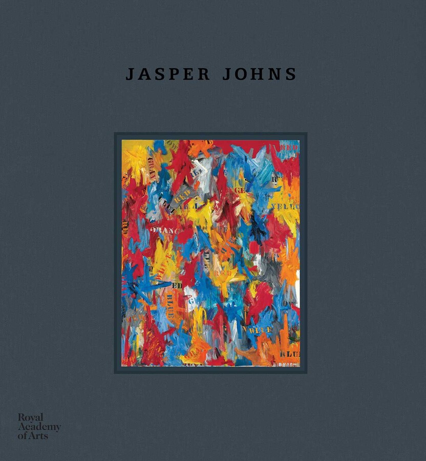 Jasper Johns | Book by Roberta Bernstein | Official Publisher Page ...