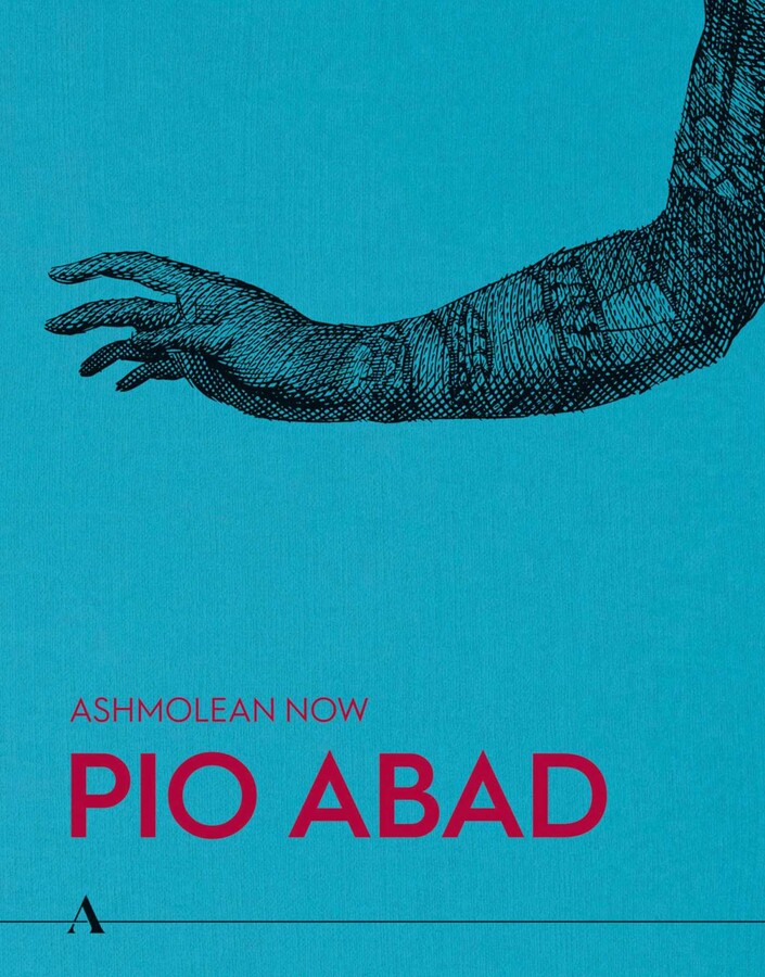 Ashmolean NOW: Pio Abad | Book by Lena Fritsch, Pio Abad, Dan Hicks ...