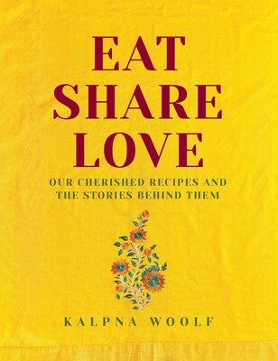 Eat, Share, Love | Book by Kalpna Woolf | Official Publisher Page ...