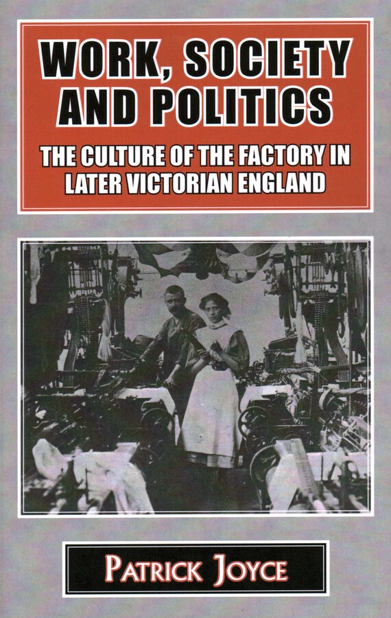 Work, Society and Politics | Book by Patrick Joyce | Official Publisher ...