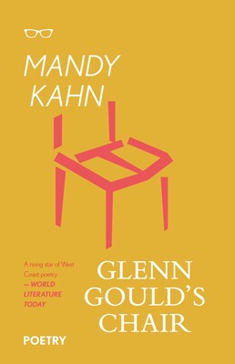Glenn Gould's Chair | Book by Mandy Kahn | Official Publisher Page ...