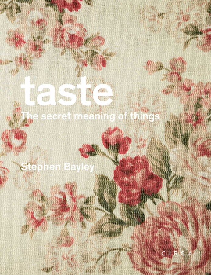 Taste | Book by Stephen Bayley | Official Publisher Page | Simon & Schuster