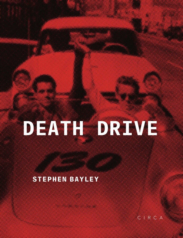 Death Drive | Book by Stephen Bayley | Official Publisher Page | Simon ...