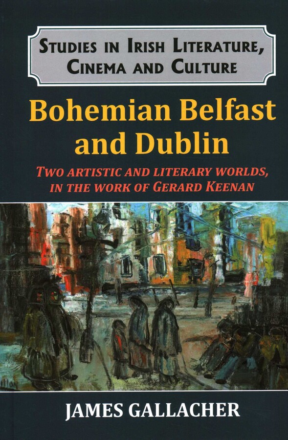 Bohemian Belfast and Dublin | Book by Dr. James Gallacher | Official ...