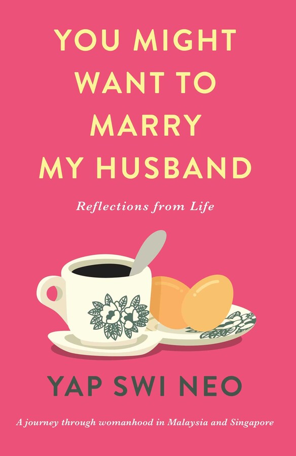 You Might Want To Marry My Husband eBook by Yap Swi Neo | Official ...