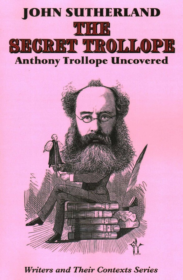 Secret Trollope | Book by John Sutherland | Official Publisher Page ...