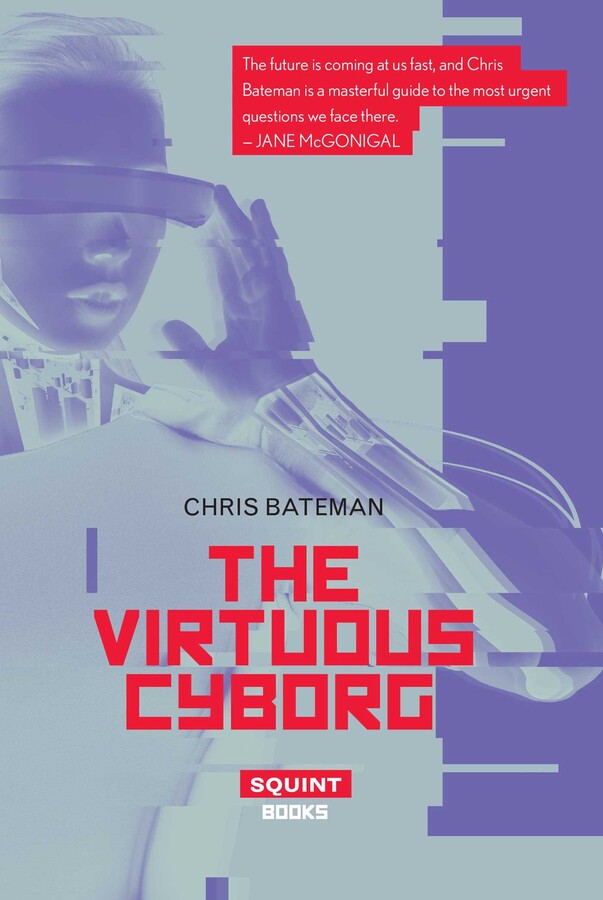 The Virtuous Cyborg | Book by CHRIS BATEMAN | Official Publisher Page ...
