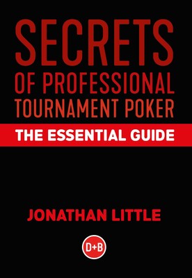 Secrets of Professional Tournament Poker | Book by Jonathan Little ...