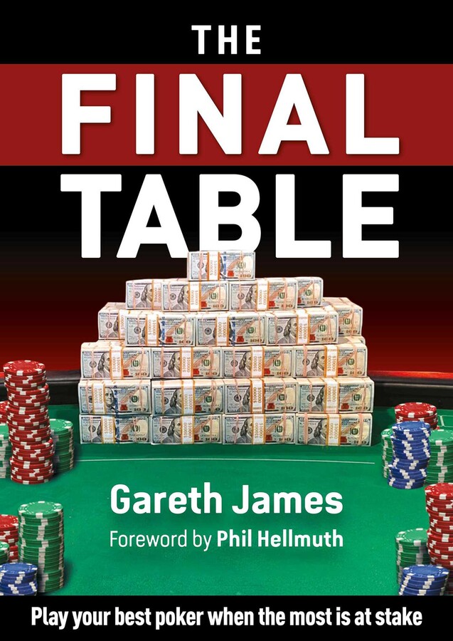 The Final Table | Book by Gareth James, Phil Hellmuth | Official ...