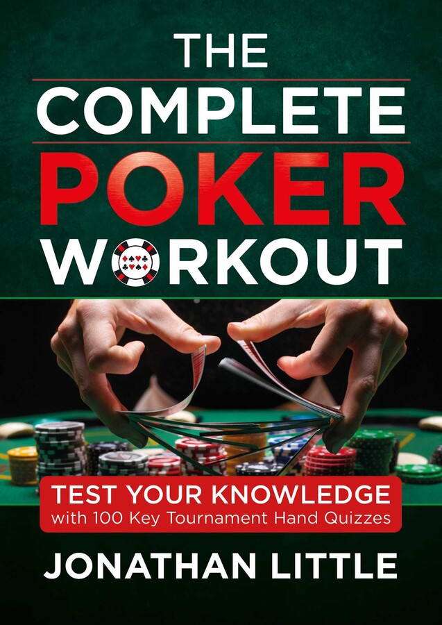 The Complete Poker Workout | Book by Jonathan Little | Official ...