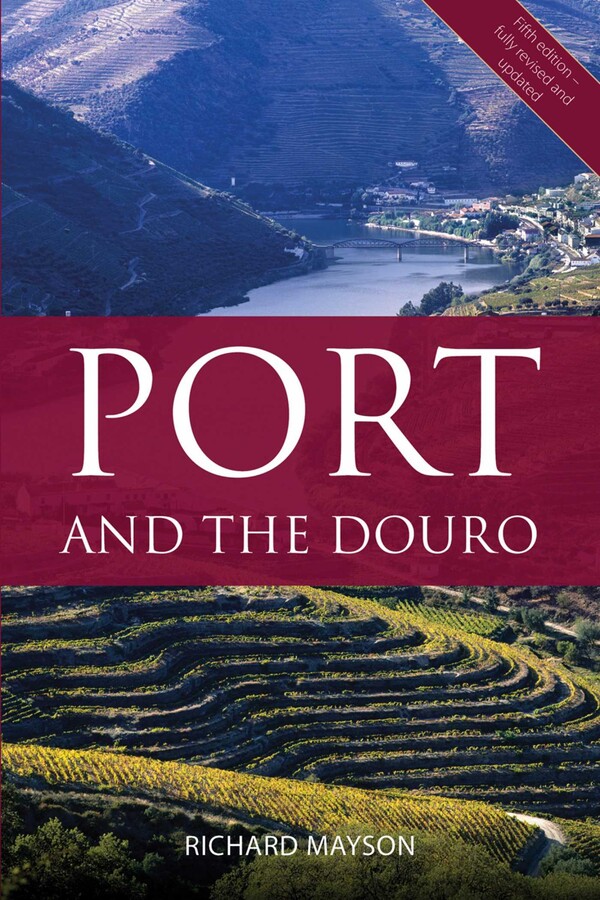 Port and the Douro | Book by Richard Mayson, Leo Duff | Official ...