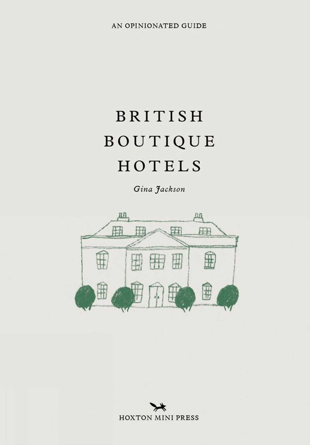 British Boutique Hotels | Book by Gina Jackson | Official Publisher ...