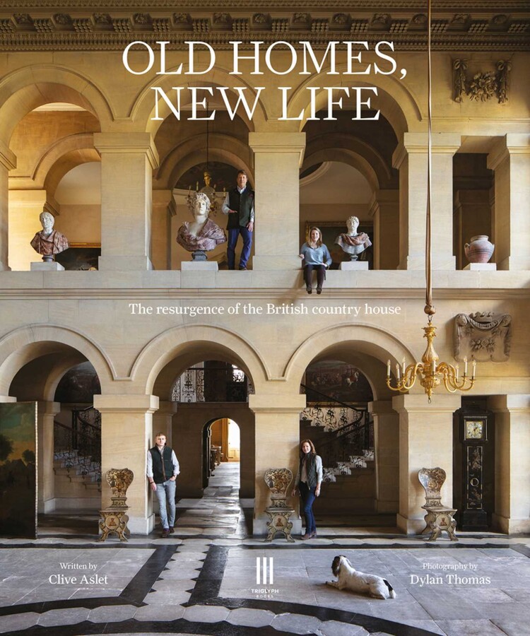 Old Homes, New Life | Book by Clive Aslet, Dylan Thomas | Official ...