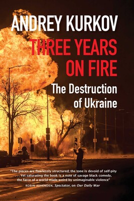 Three Years On Fire | Book by Andrey Kurkov | Official Publisher Page ...