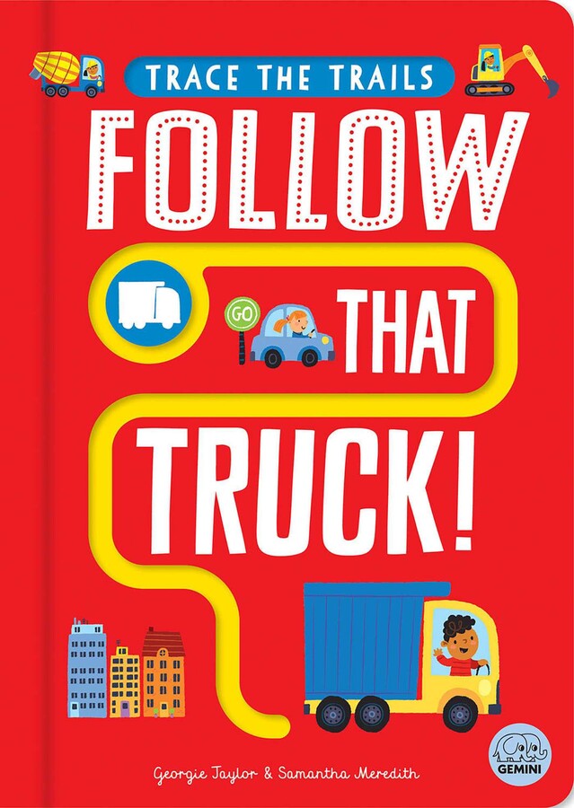 Follow That Truck! | Book by Georgie Taylor, Sam Meredith | Official ...