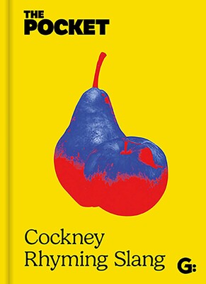 Pocket Cockney Rhyming Slang | Book by Gemini Books | Official ...
