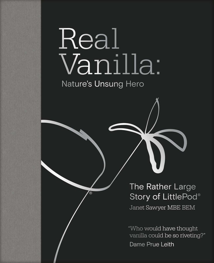 Real Vanilla: Nature's Unsung Hero | Book by Janet Sawyer | Official ...