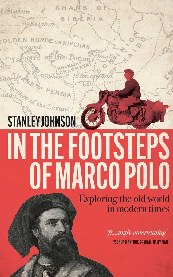 In The Footsteps of Marco Polo | Book by Stanley Johnson | Official ...