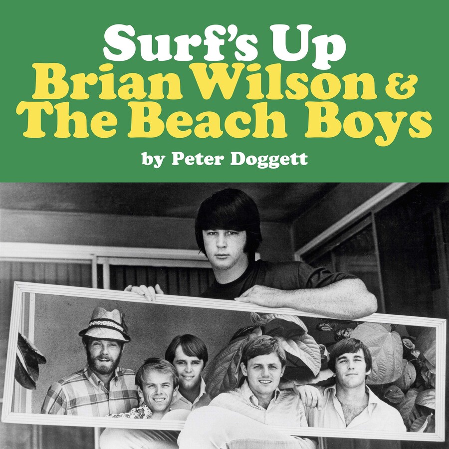 Surf's Up: Brian Wilson and The Beach Boys Audiobook by Peter Doggett ...