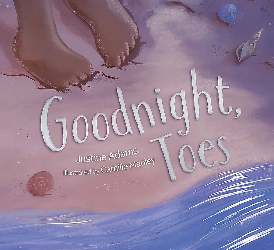 Goodnight, Toes | Book by Justine Adams, Camille Manley | Official ...