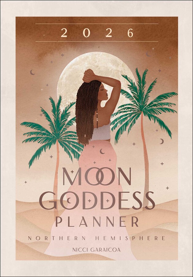 2026 Moon Goddess Planner Calendar: Northern Hemisphere - Book Summary ...