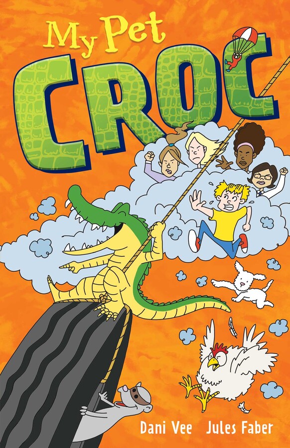 My Pet Croc | Book by Dani Vee, Jules Faber | Official Publisher Page ...