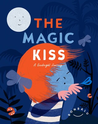 Magic Kiss | Book by Bon Balu | Official Publisher Page | Simon ...