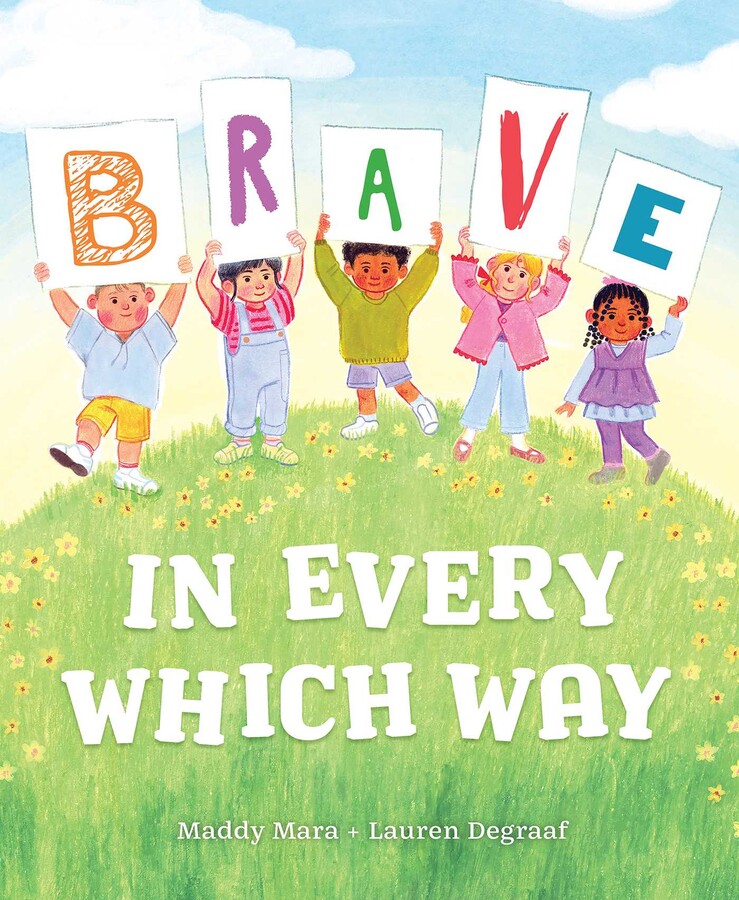 Brave in Every Which Way | Book by Maddy Mara | Official Publisher Page ...