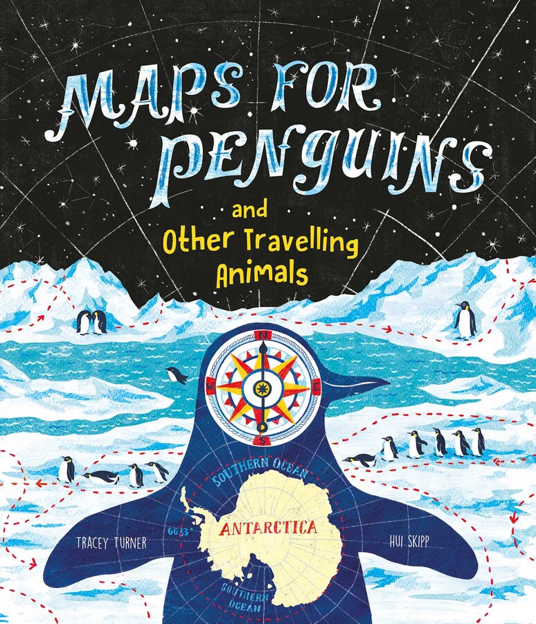 Maps for Penguins | Book by Tracey Turner, Hui Skipp | Official ...