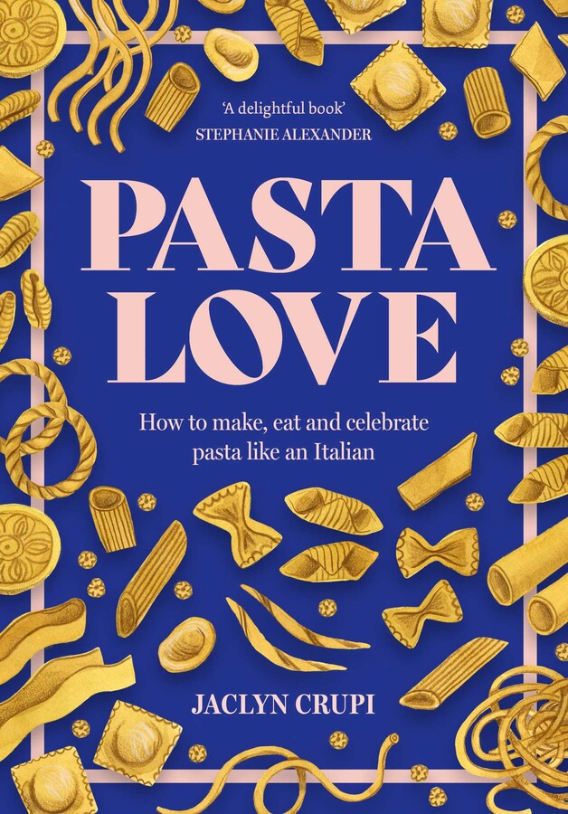 Pasta Love | Book by Jaclyn Crupi | Official Publisher Page | Simon ...