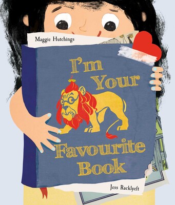 I'm Your Favourite Book | Book by Maggie Hutchings, Jess Racklyeft ...