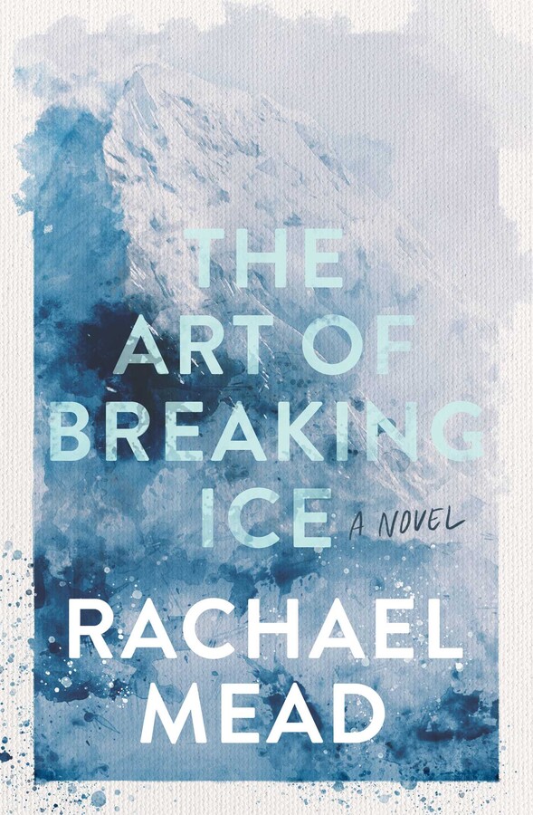 Art of Breaking Ice eBook by Rachael Mead | Official Publisher Page ...