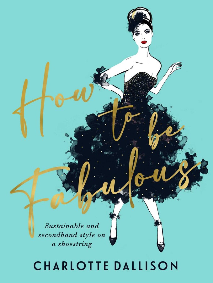 How to be Fabulous eBook by Charlotte Dallison | Official Publisher ...