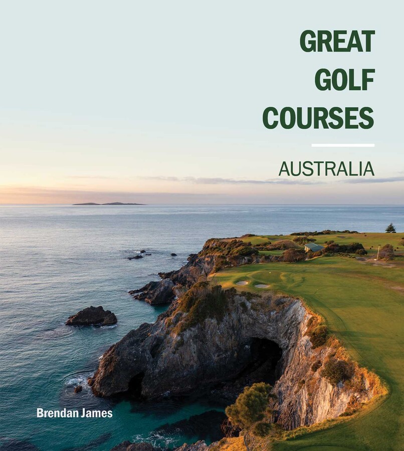 Great Golf Courses Australia eBook by Brendan James | Official ...